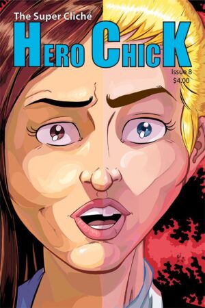 The Super Cliche Hero Chick #8 - IndyPlanet