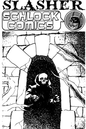 Slasher Schlock Comics - IndyPlanet