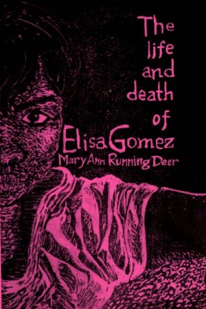 The Life And Death Of Elisa Gomez - IndyPlanet