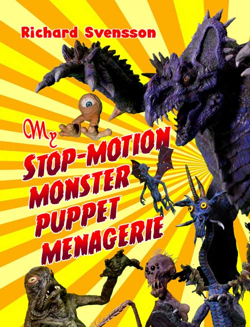 My Stop-Motion Monster Puppet Menagerie - IndyPlanet